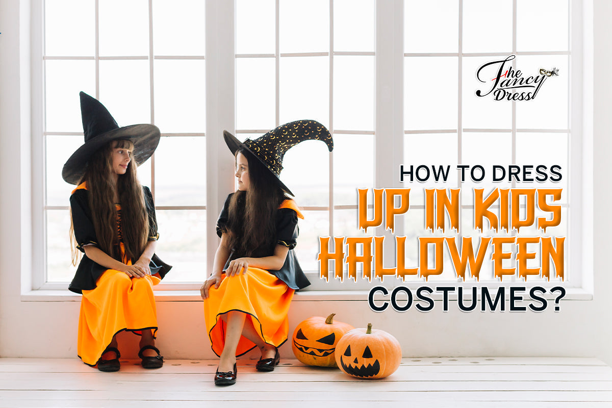 How To Dress Up In Kids Halloween Costumes?
