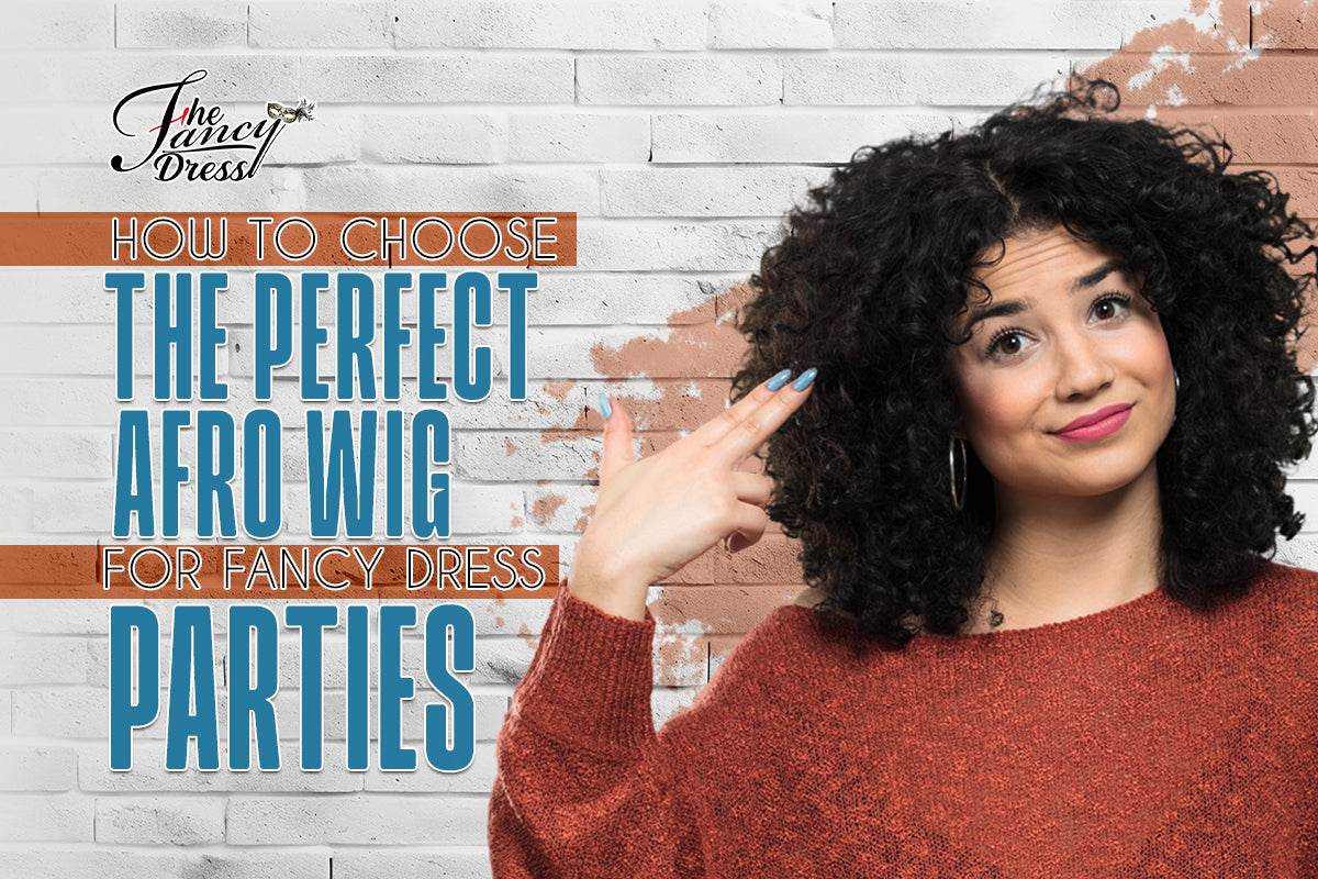 How To Choose the Perfect Afro Wig For Fancy Dress Parties?